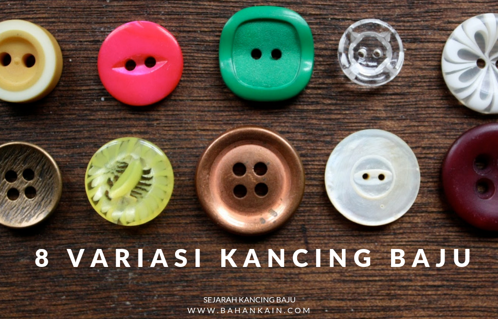 Mengenal 8 Variasi Kancing Baju dan Sejarahnya