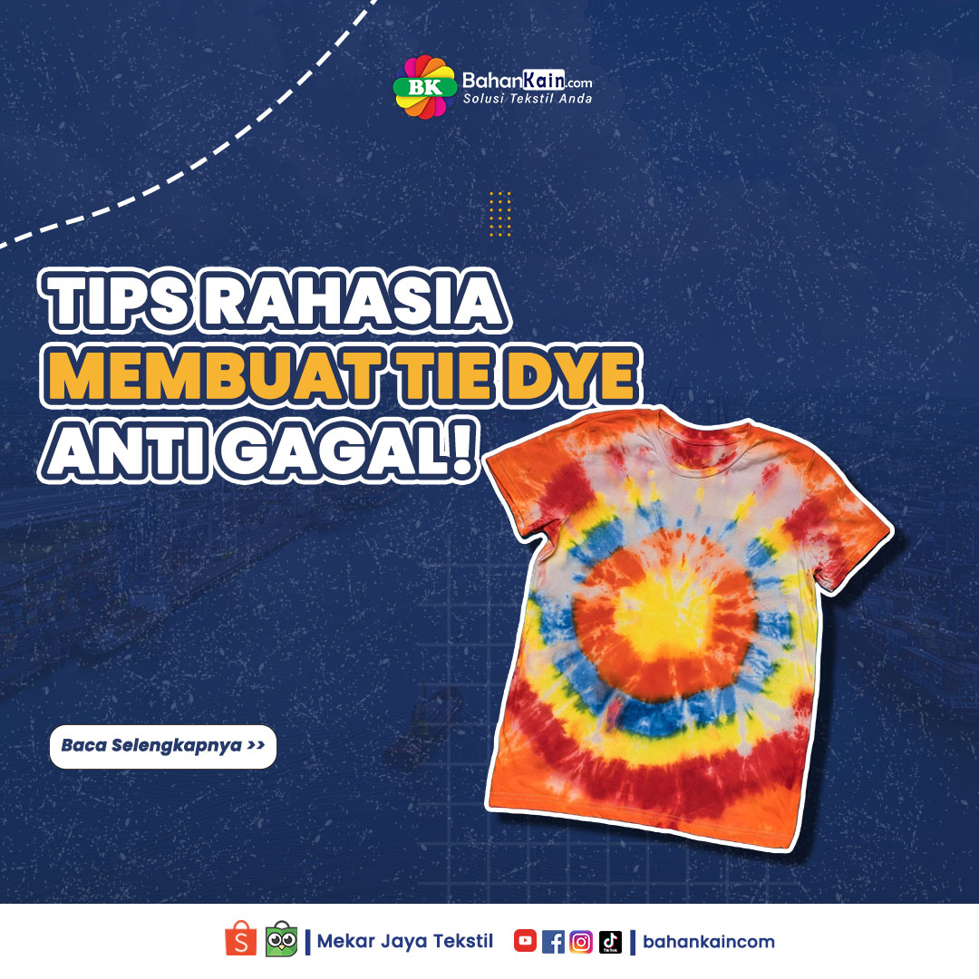 10 Rahasia Membuat Tie Dye, Anti Gagal!