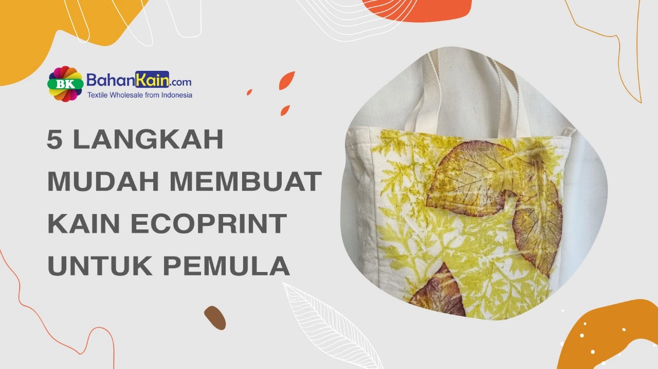 5 LANGKAH MUDAH MEMBUAT KAIN ECOPRINT UNTUK PEMULA