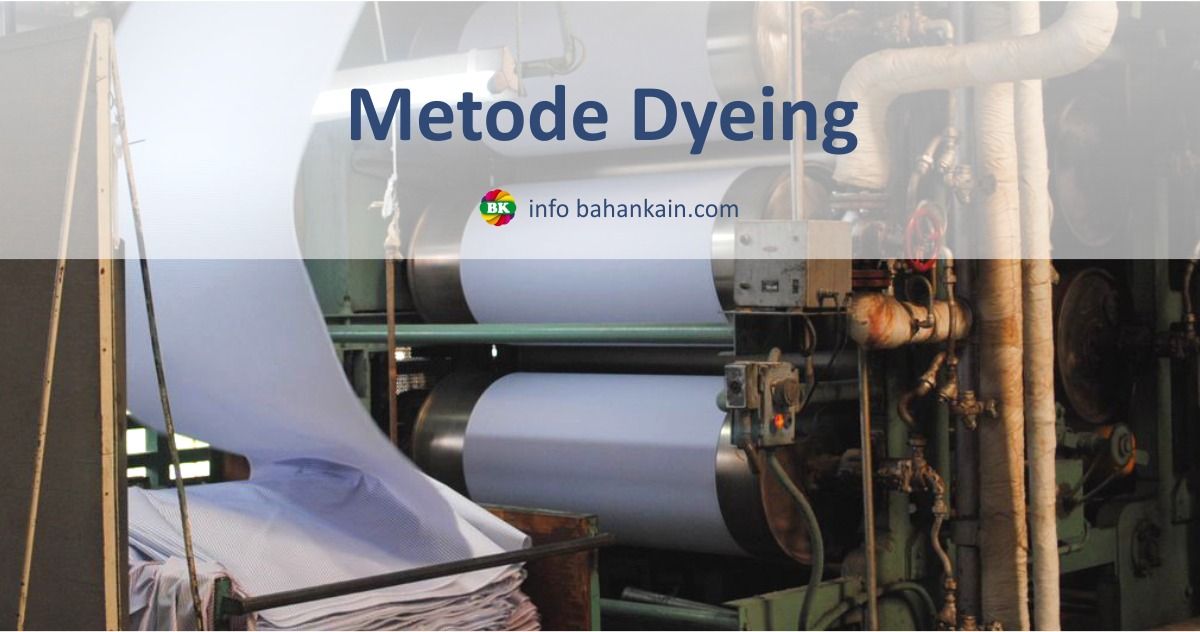 Metode Dyeing Tekstil