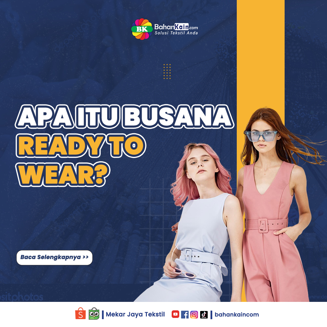 Apa Itu Busana Ready to Wear?