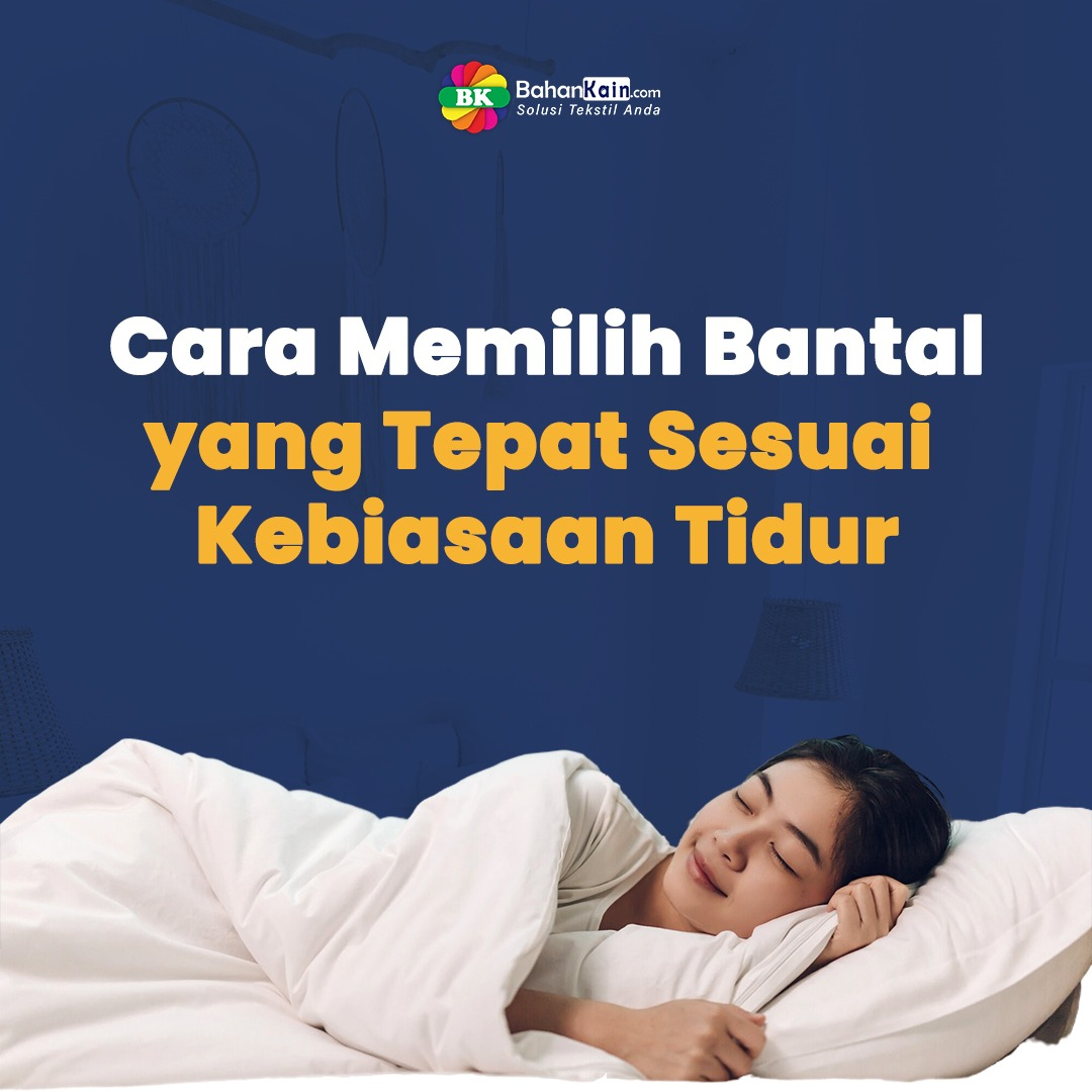 Cara Memilih Bantal yang Tepat Sesuai Kebiasaan Tidur