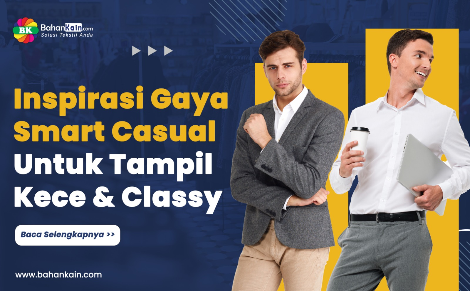 Inspirasi Gaya Smart Casual Untuk Tampil Kece dan Classy