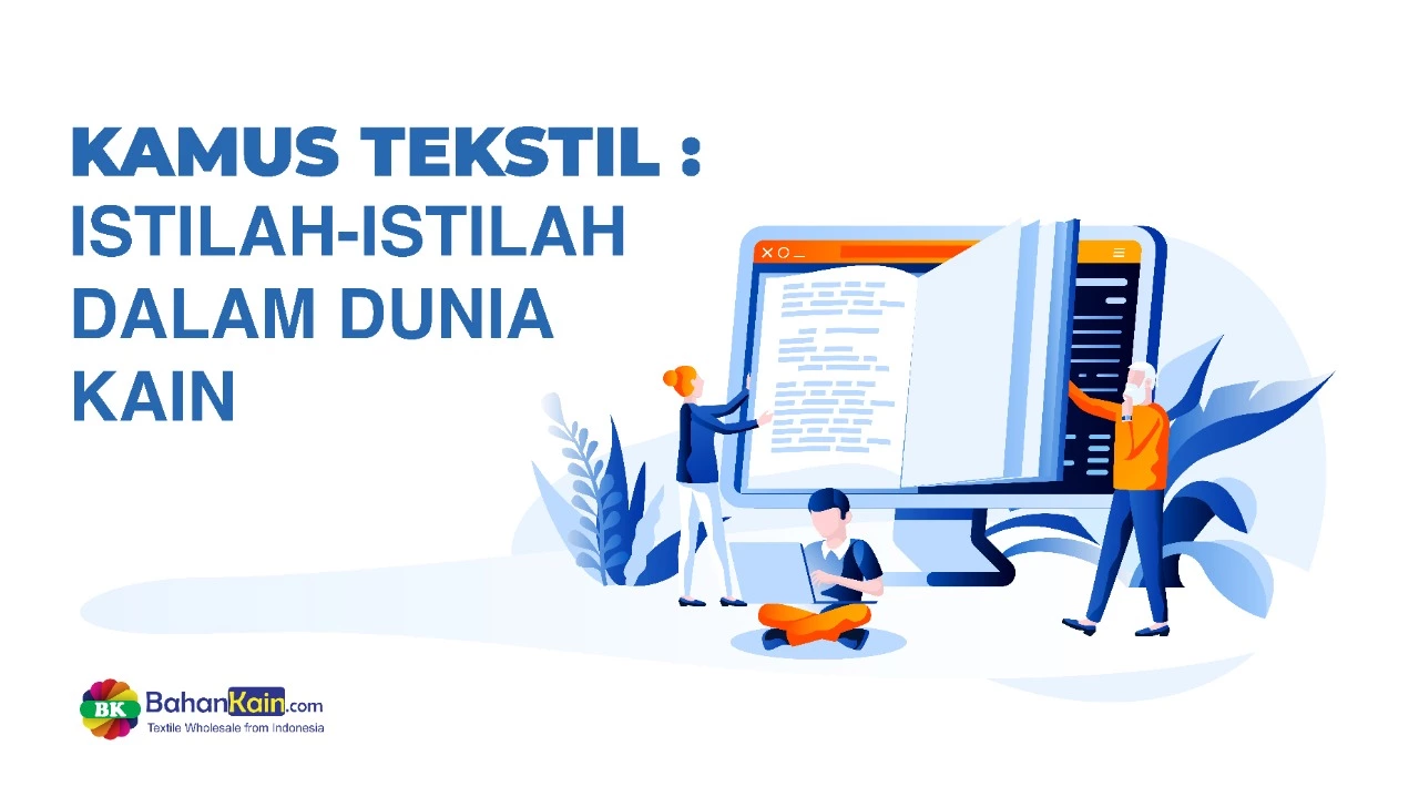 KAMUS TEKSTIL: ISILAH-ISTILAH DALAM DUNIA KAIN KAMUS TEKSTIL: ISILAH-ISTILAH DALAM DUNIA KAIN