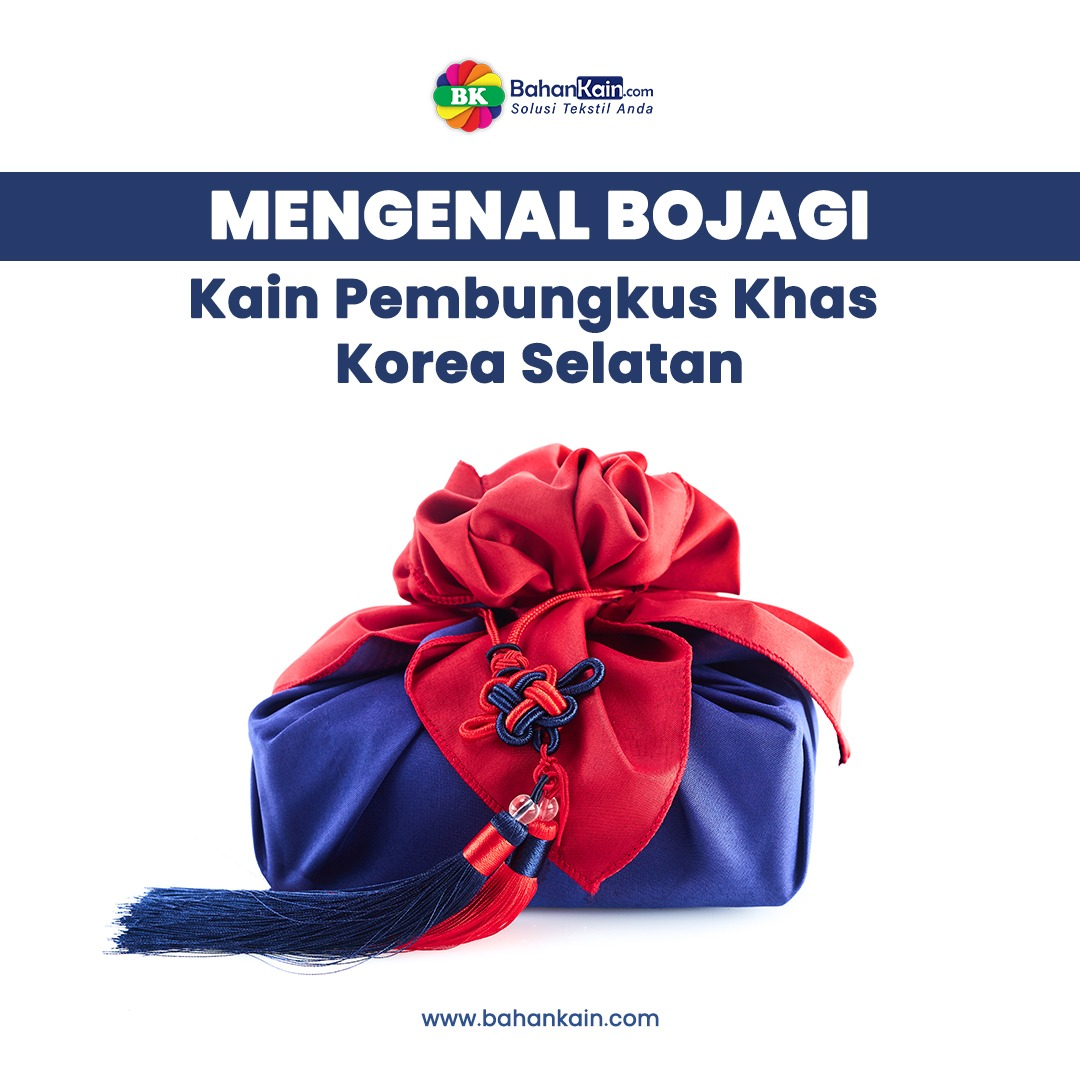 Mengenal Bojagi, Kain Pembungkus Khas Korea Selatan