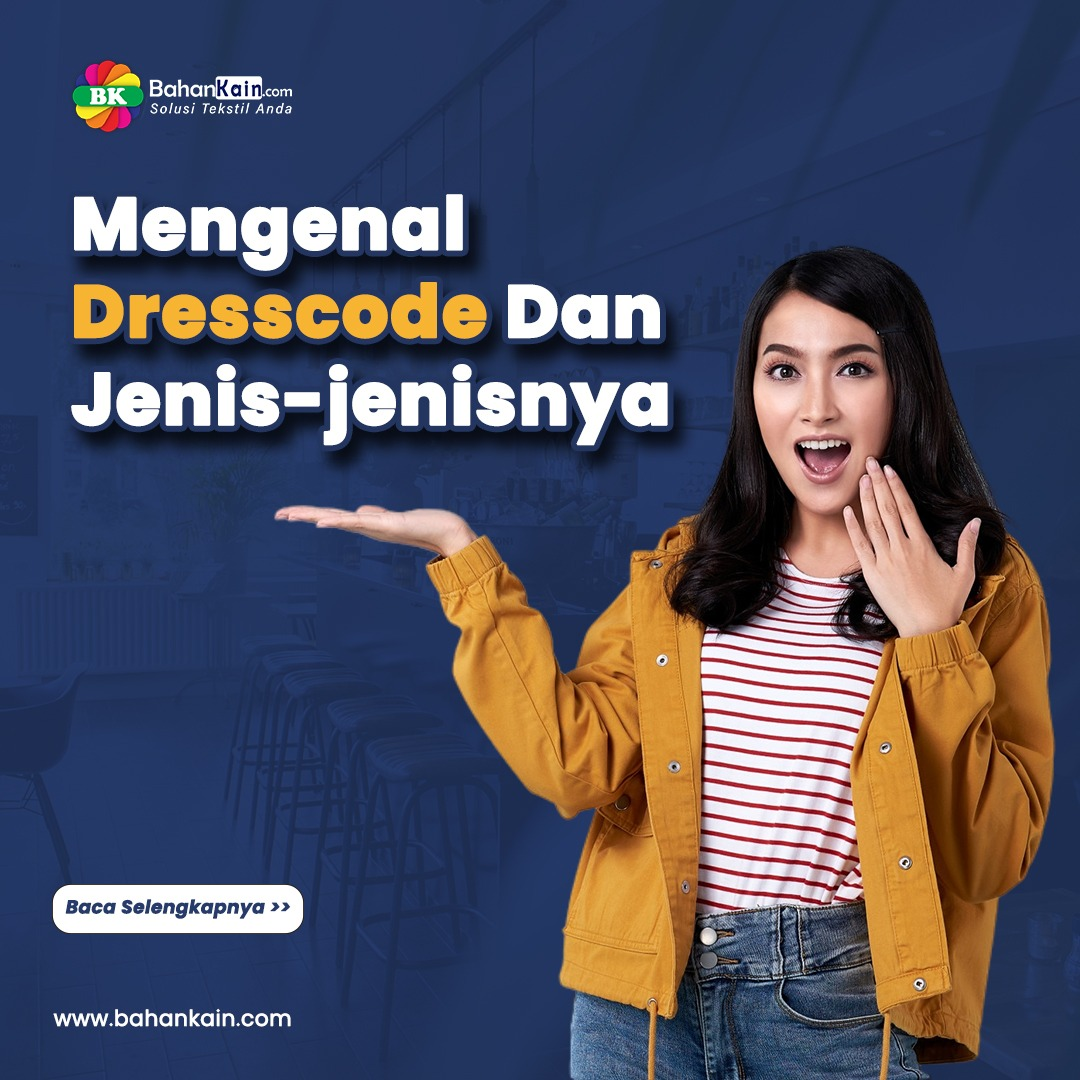 Mengenal Dresscode Dan Jenis-jenisnya