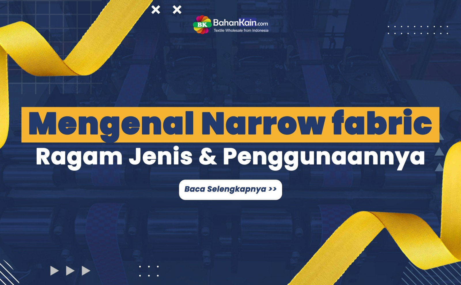 Mengenal Narrow fabric, Ragam Jenis Dan Penggunaannya