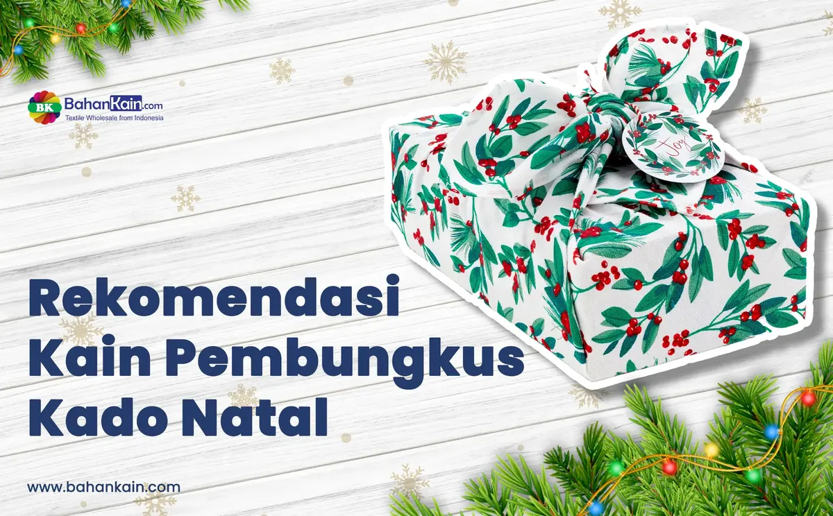 Rekomendasi Kain Pembungkus Kado Natal, Unik dan Spesial!