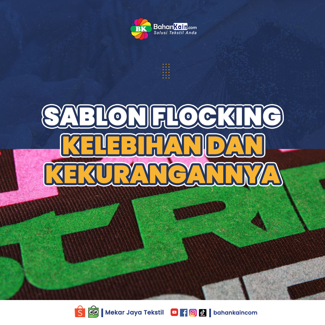 Sablon Flocking: Kelebihan Dan Kekurangannya