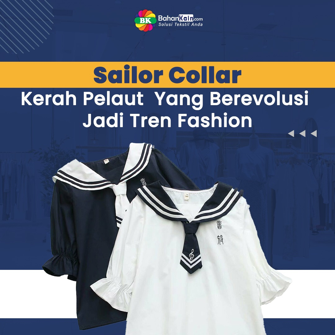 Sailor Collar, Kerah Pelaut Yang Berevolusi Jadi Tren Fashion Kekinian
