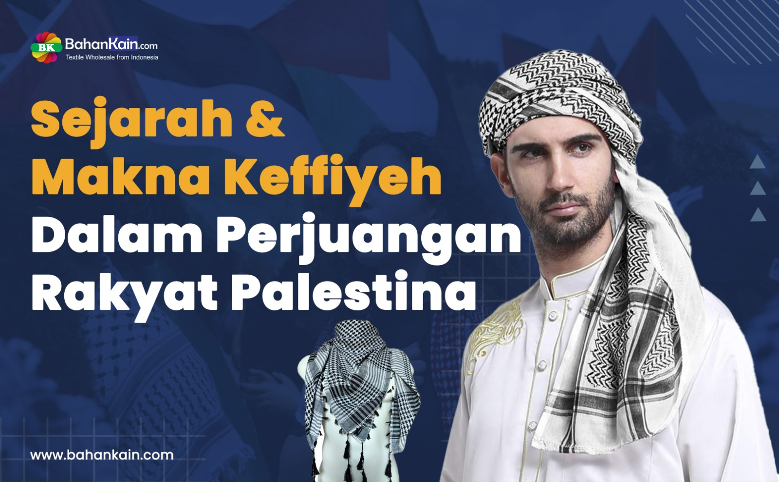 Sejarah dan Makna Keffiyeh Dalam Perjuangan Rakyat Palestina