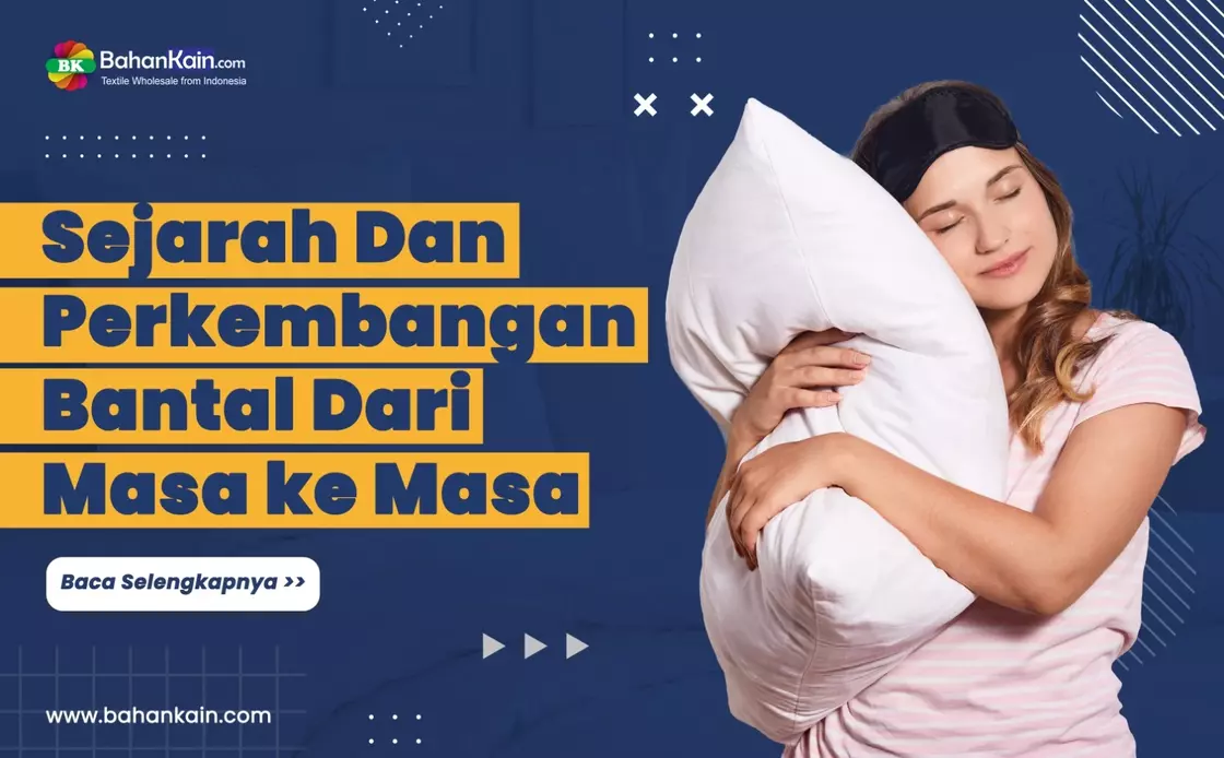 Sejarah Dan Perkembangan Bantal Dari Masa ke Masa